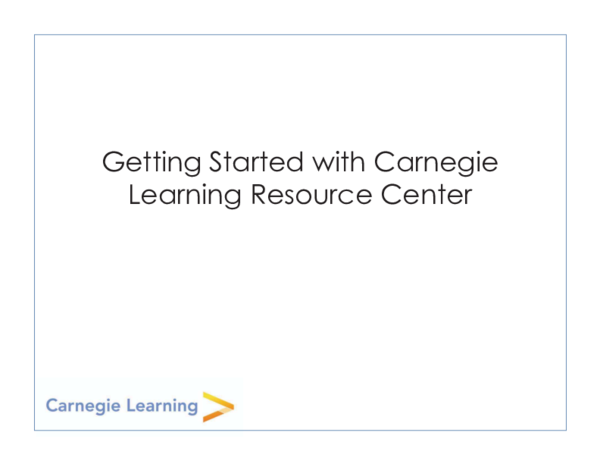 (PDF) Getting Started with Carnegie Learning Resource Center