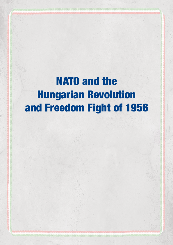 (PDF) NATO and the Hungarian Revolution and Freedom Fight of 1956