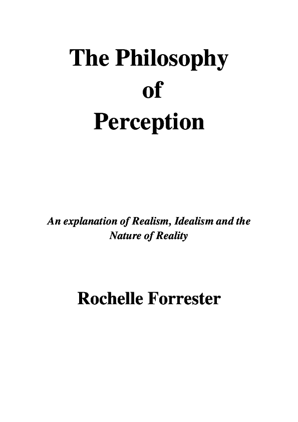 (PDF) The Philosophy of Perception An explanation of Realism, Idealism ...