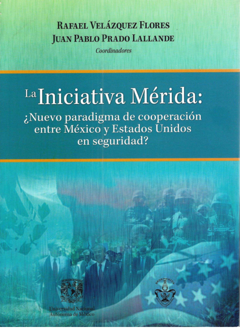(PDF) Iniciativa Mérida. ¿nuevo paradigma de cooperación entre México y ...