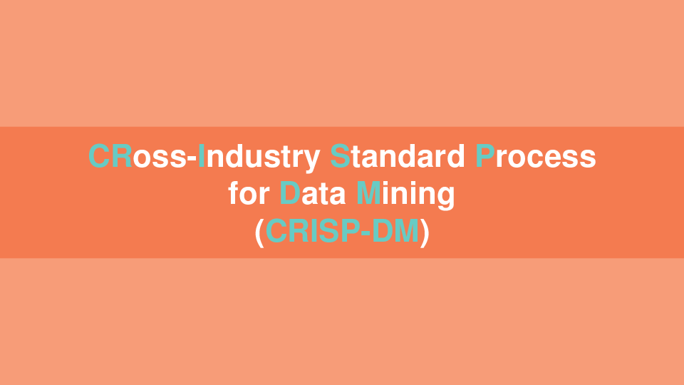 (PDF) CRoss-Industry Standard Process for Data Mining (CRISP-DM