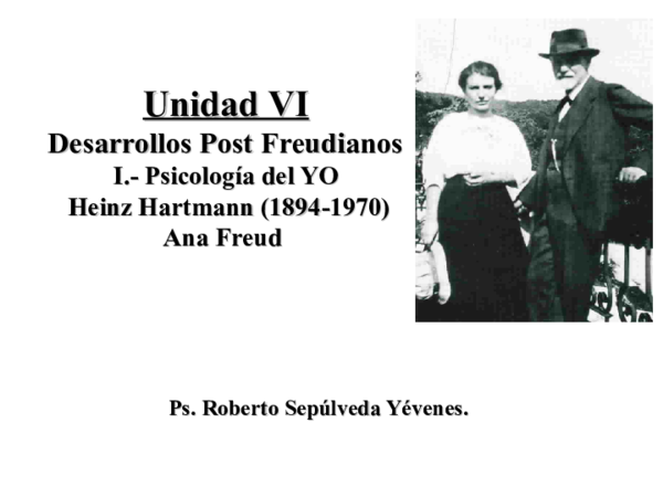 (PPT) Desarrollos post freudianos psicologia del yo heinz hartmann 1894 1970 y ana freud