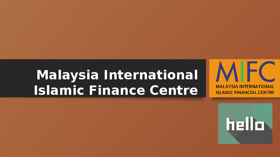 (PPT) MIFC MALAYSIA INTERNATIONAL ISLAMIC FINANCIAL CENTRE | wan miera ...