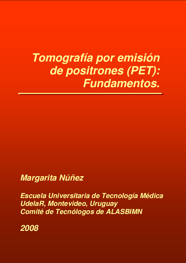 (PDF) Tomografía por emisión de positrones (PET): Fundamentos
