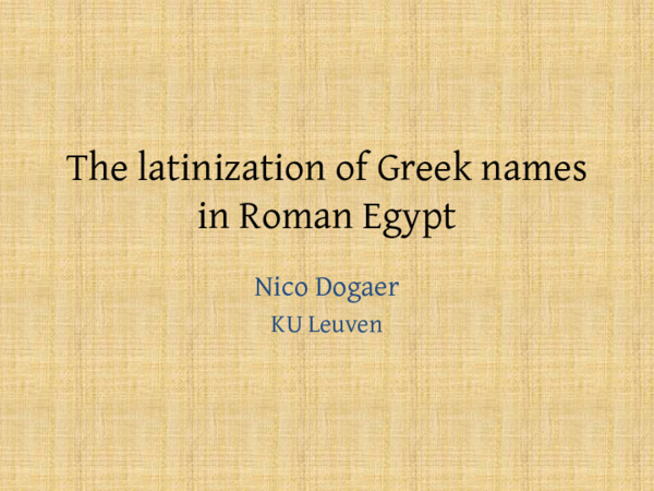 (PPT) The Latinization of Greek Names in Roman Egypt