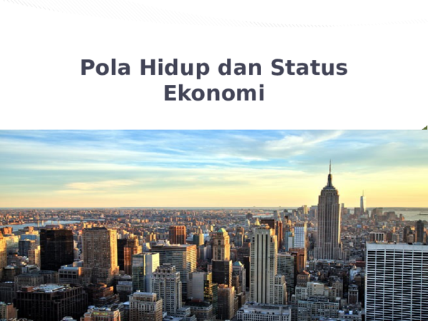 (PPT) Pola Hidup dan Status Ekonomi