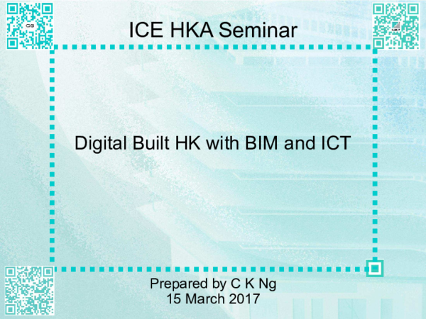 (PDF) ICE HKA Seminar - Digital Built HK with BIM and ICT