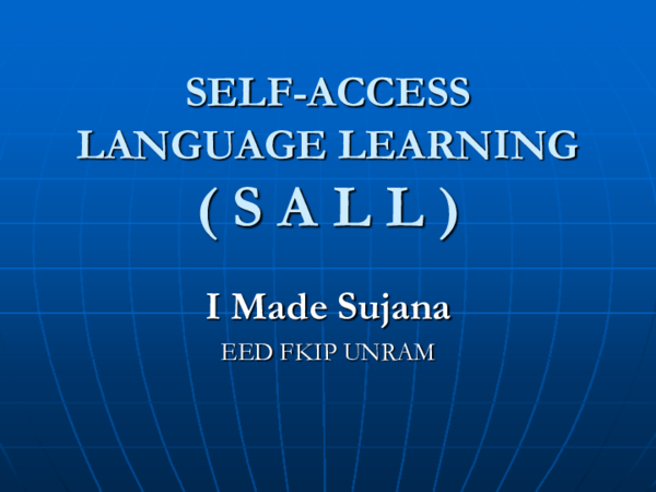 (PDF) SELF-ACCESS LANGUAGE LEARNING ( S A L L ) I Made Sujana