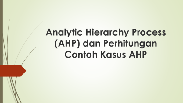 (PDF) Analytic Hierarchy Process (AHP) dan Perhitungan Contoh Kasus AHP ...