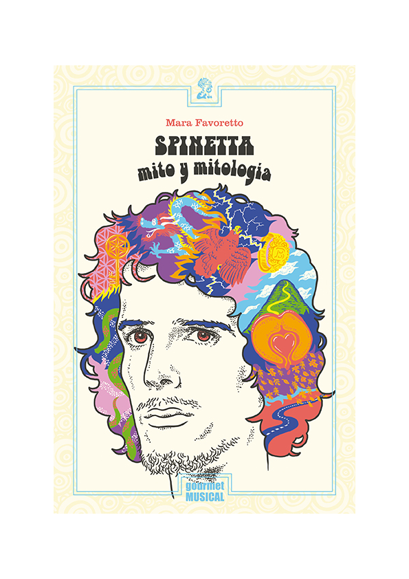 (PDF) Spinetta: mito y mitología (Gourmet Musical Ediciones, 2017)
