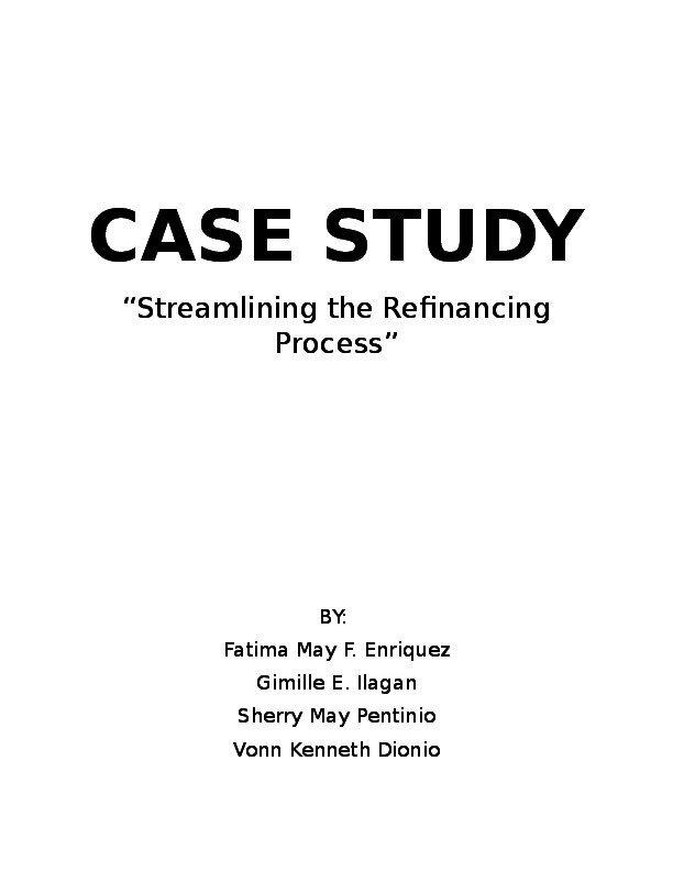(DOC) CASE STUDY " Streamlining the Refinancing Process
