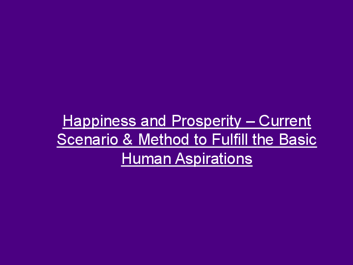 (PDF) Happiness and Prosperity – Current Scenario & Method to Fulfill ...
