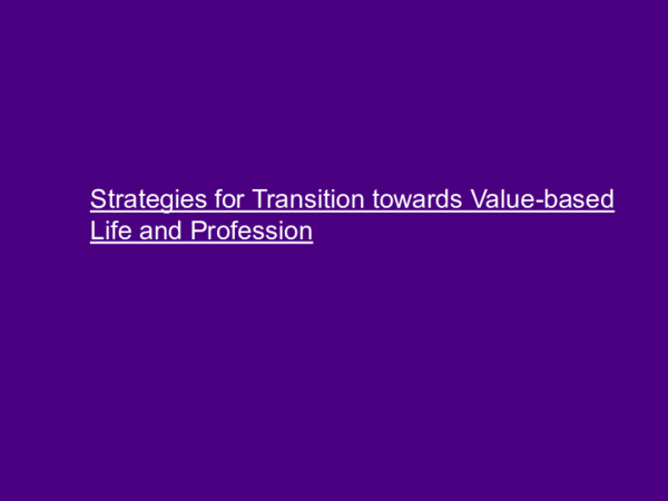 (PDF) Strategies for Transition towards Value-based Life and Profession