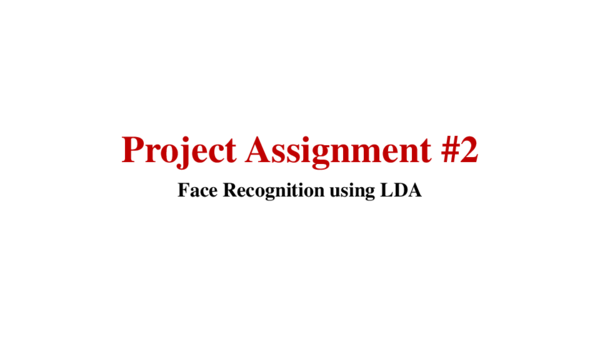 (PDF) Project Assignment #2 Face Recognition using LDA