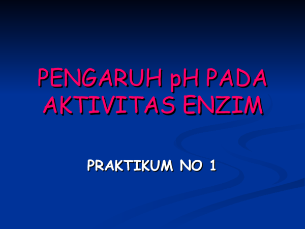 (PPT) PENGARUH pH PADA AKTIVITAS ENZIM