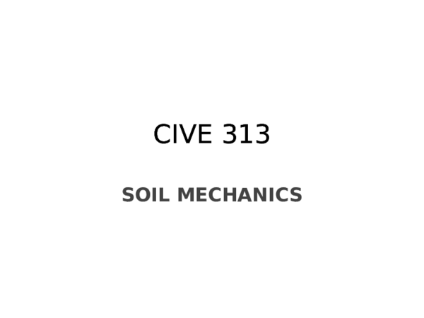 (PPT) CIVE 313 Soil Mech