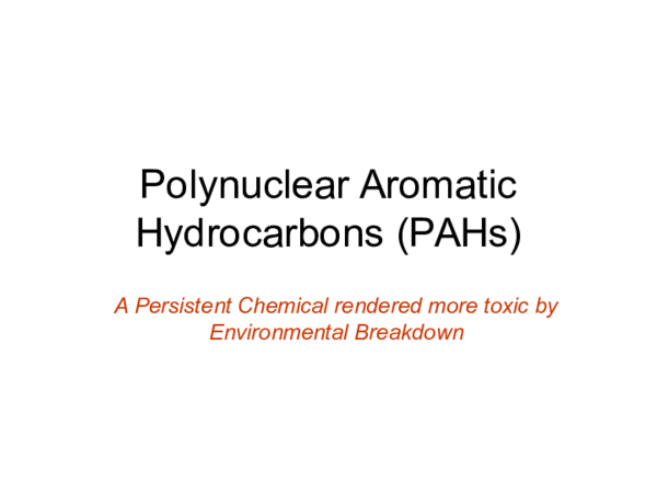 (PPT) Chemistry in Society (CH2217), Polynuclear Aromatic Hydrocarbons PAHs. Part B.