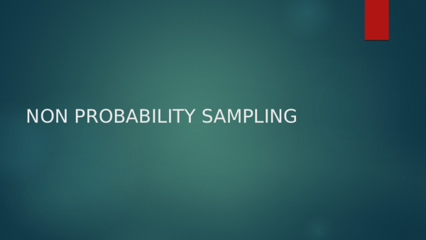 (PPT) NON PROBABILITY SAMPLING