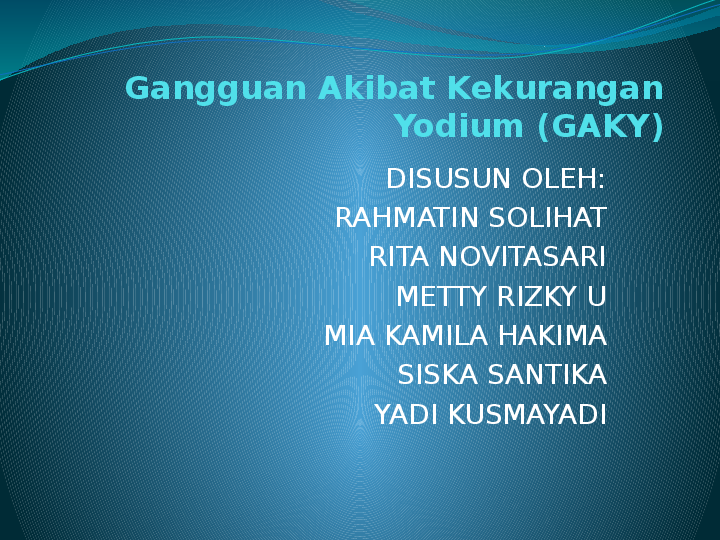 (PPT) Gangguan Akibat Kekurangan Yodium GAKY