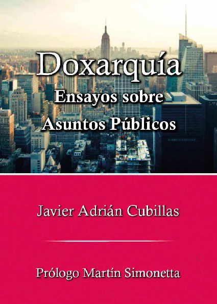 (PDF) Doxarquía - Ensayos sobre Asuntos Públicos - Javier Adrian Cubillas