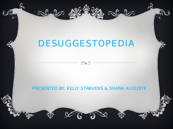 (PPT) DESUGGESTOPEDIA.pptx k and s presentation assignment