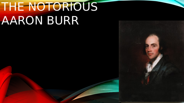 (PPT) Aaron Burr.pptx