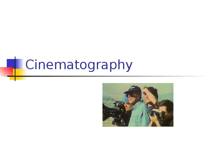 (PPT) Cinematography.ppt