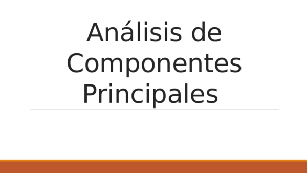(PPT) Análisis de Componentes Principales