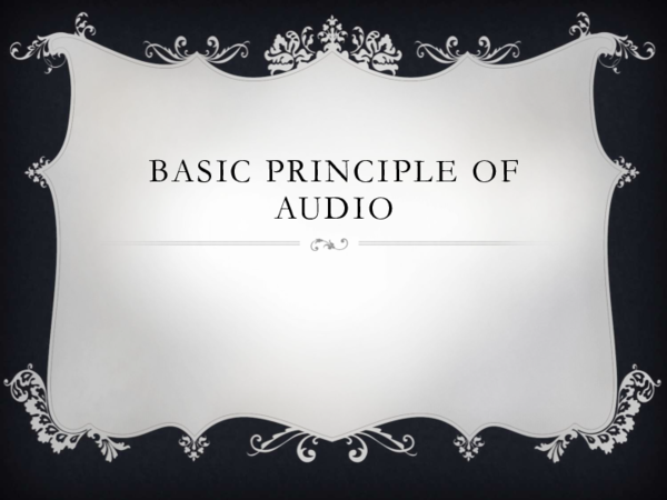 (PDF) BASIC PRINCIPLE OF AUDIO