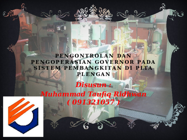 (PPT) PENGONTROLAN DAN PENGOPERASIAN GOVERNOR PADA SISTEM PEMBANGKITAN ...