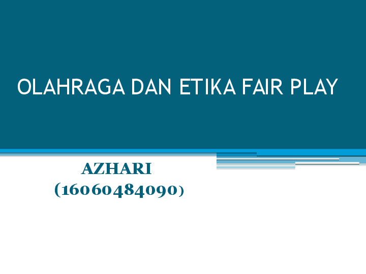 (PPT) OLAHRAGA DAN ETIKA FAIR PLAY ppt.pptx