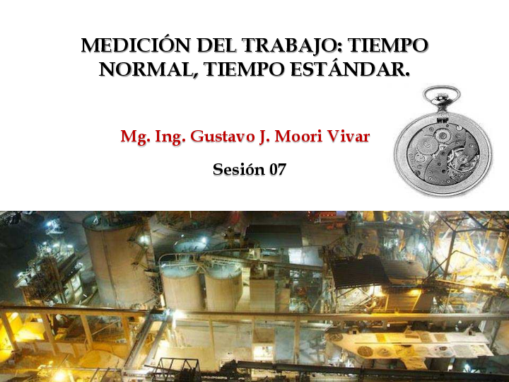 (PDF) MEDICIÓN DEL TRABAJO: TIEMPO NORMAL, TIEMPO ESTÁNDAR. Sesión 07