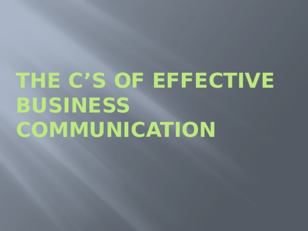 (PPT) The-Cs-of-Effective-Business-Communication.pptx