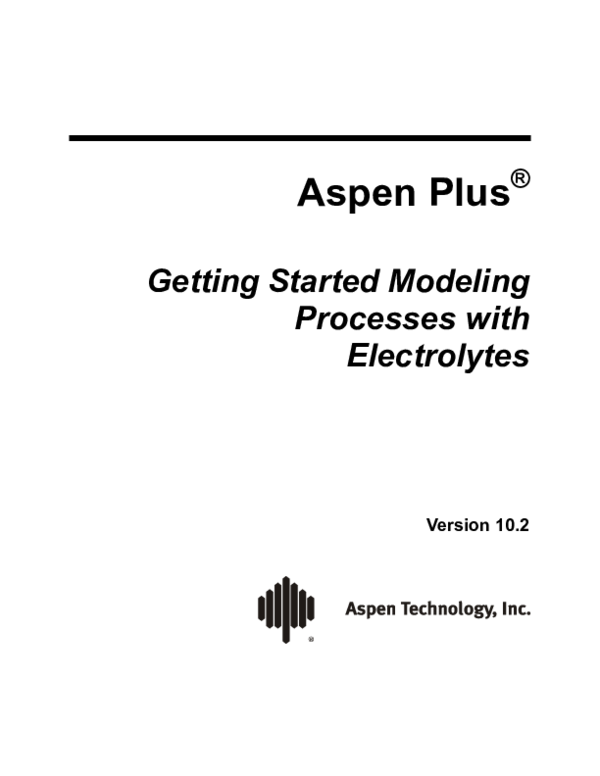 (PDF) Aspen Plus ® Getting Started Modeling Processes with Electrolytes