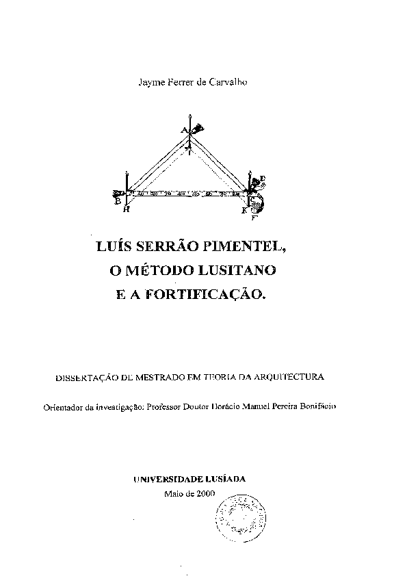 (PDF) LUIS SERRÃO PIMENTEL, O MÉTODO LUSITANO EA FORTIFICAÇÃO.