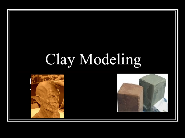 (PPT) Clay Modeling.pptx