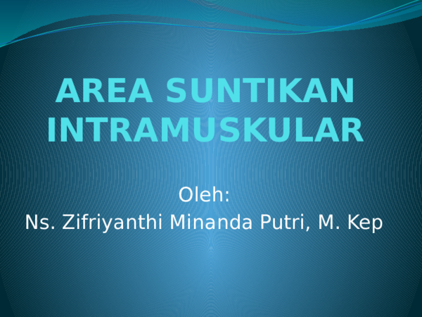 (PPT) AREA SUNTIKAN INTRAMUSKULAR
