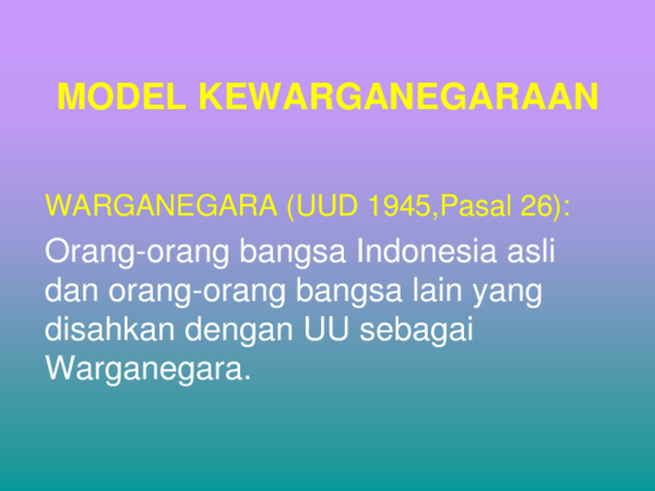 (PDF) Kwn MODEL KEWARGANEGARAAN | Kristiviane Citra - Academia.edu