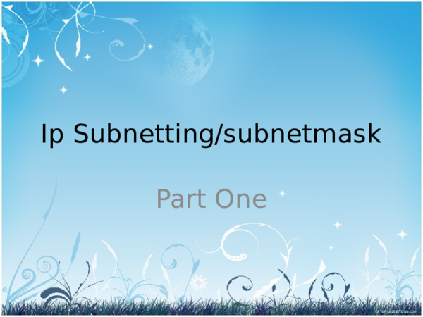 (PPT) Subnetting-Part-One (Computer System and Support) .pptx | Chichie ...