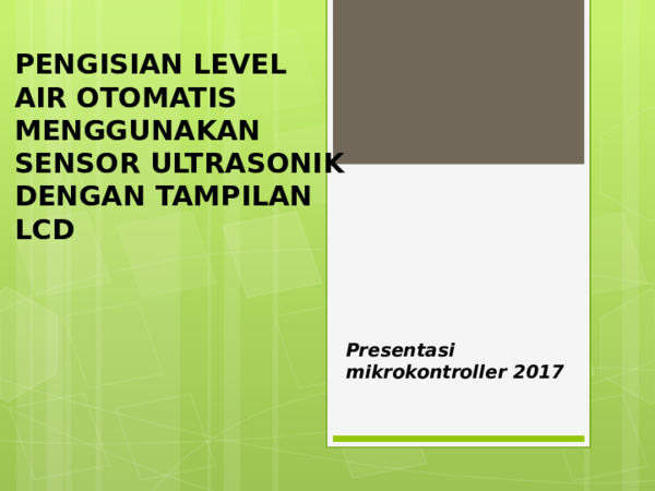 (PPT) PENGISIAN LEVEL AIR OTOMATIS MENGGUNAKAN SENSOR ULTRASONIK DENGAN PPT