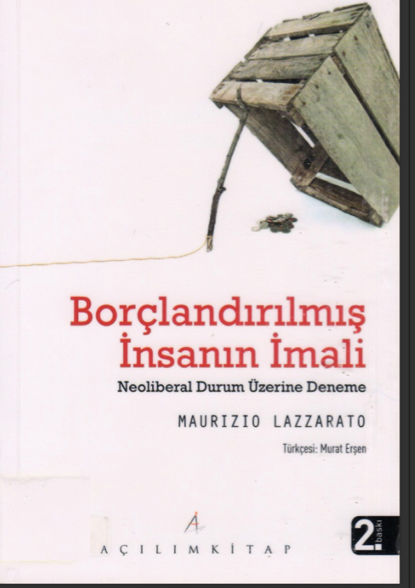 (PDF) Çeviri: Maurizio Lazzarato; Borçlandırılmış İnsanın İmali.pdf