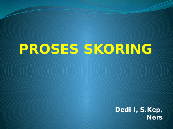 (PPT) Proses Skoring