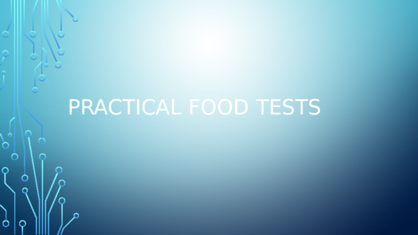(PPT) BIOLOGY PRACTICAL FOODS TEST