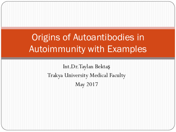 (PDF) MEDICAL PRESENTATION: Origins of Autoantibodies in Autoimmunity ...