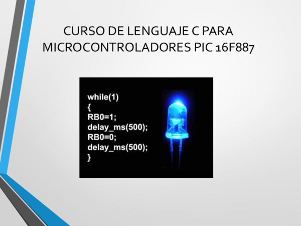 (PDF) CURSO DE LENGUAJE C PARA MICROCONTROLADORES PIC 16F887