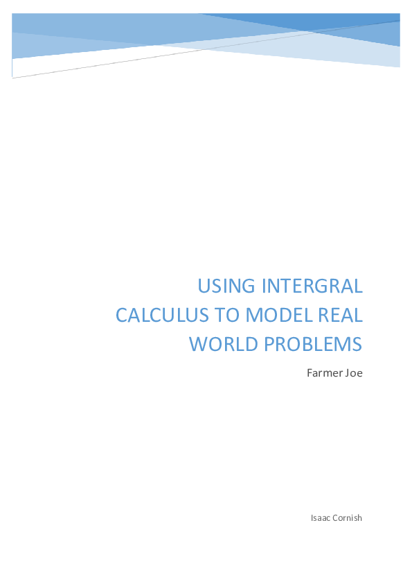 (DOC) USING INTERGRAL CALCULUS TO MODEL REAL WORLD PROBLEMS