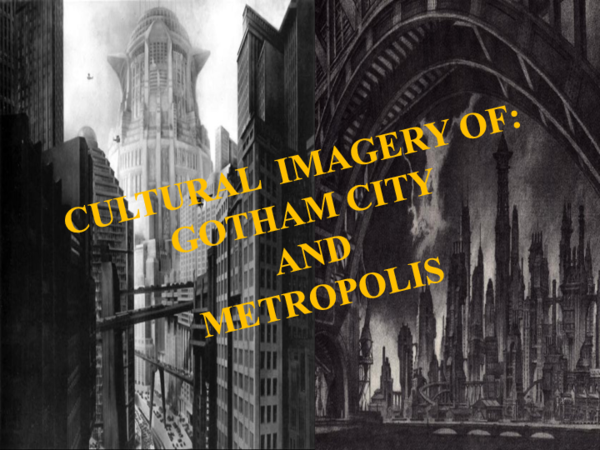 (PPT) Gotham/Metropolis, Batman/Superman