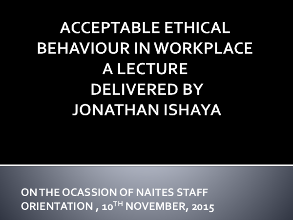 (PPT) ACCEPTABLE ETHICAL BEHAVIOUR IN WORKPLACE