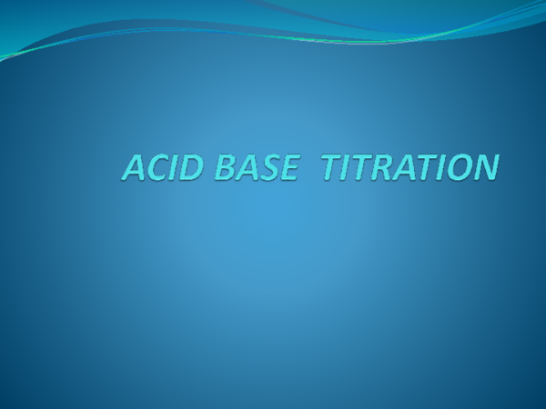 (PPT) ACID BASE TITRATION chemistry