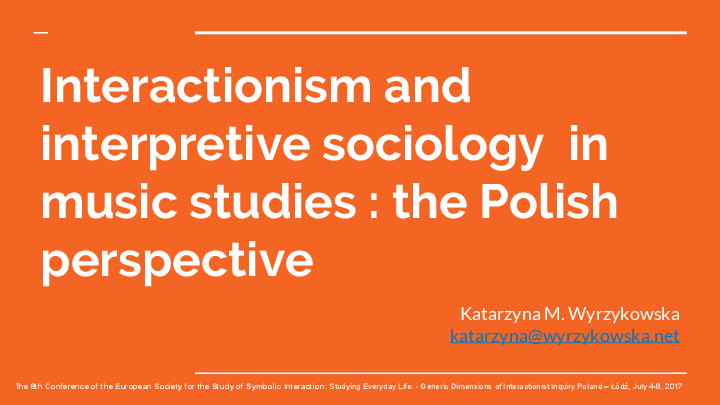 (PDF) Interactionism and interpretive sociology in music studies : the ... (PDF) Interactionism and interpretive sociology in music studies : the ...